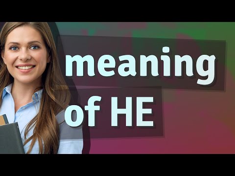 He | meaning of He