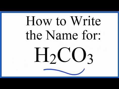 How to write the name for H2CO3 (Carbonic acid)