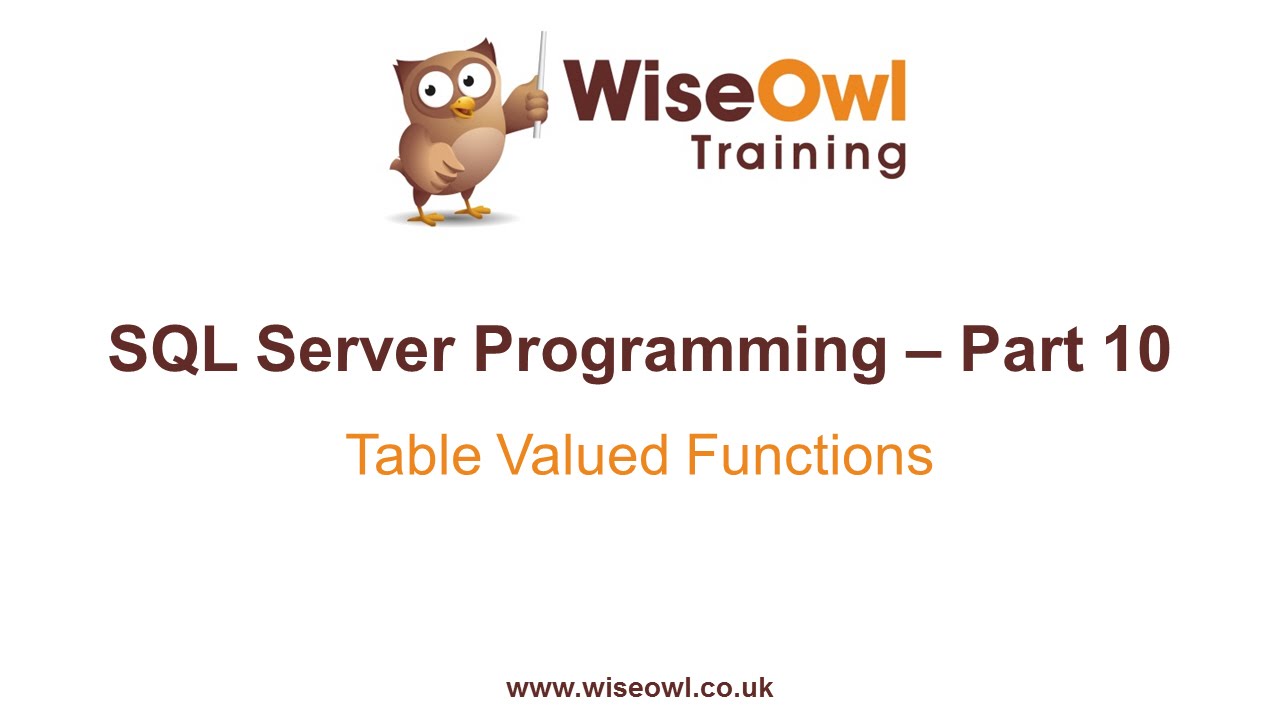 SQL Server Programming Part 10 - Table Valued Functions