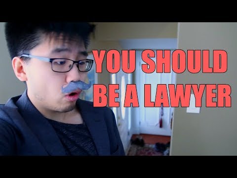 You Should Be a Lawyer