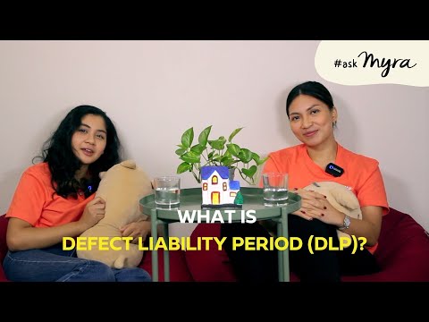 #askmyra || What is Defect Liability Period (DLP)?