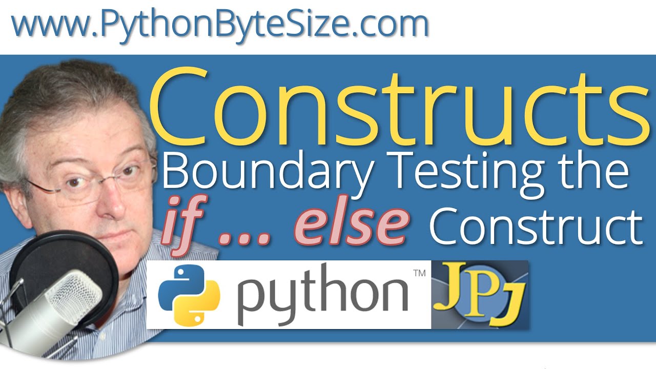 Boundary Testing the Python if ... else Selection Construct