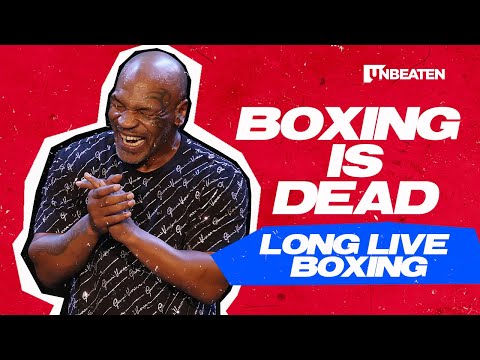 If the Mike Tyson hype is real, is boxing really dead?