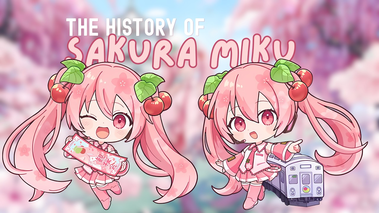 The History of Sakura Miku