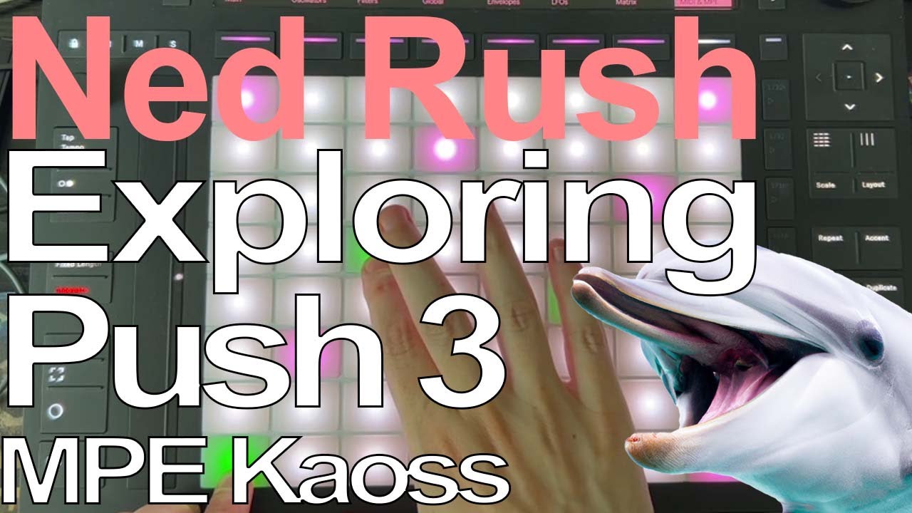 Ableton Push 3 = Ned Rush