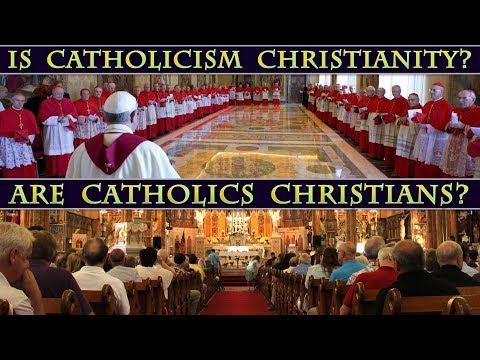 Is Catholicism Christianity? | Former Catholics