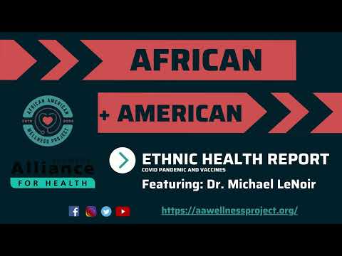 Ethnic Health Report on COVID PANDEMIC AND VACCINES