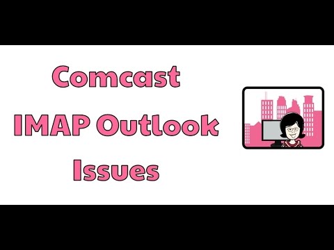 Comcast IMAP Outlook Issues