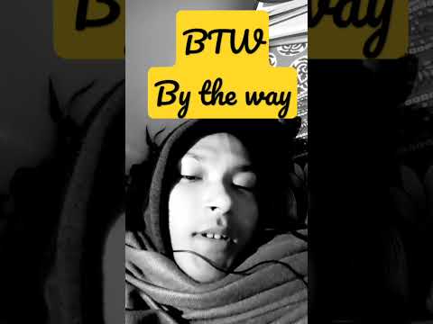 full form of #btw