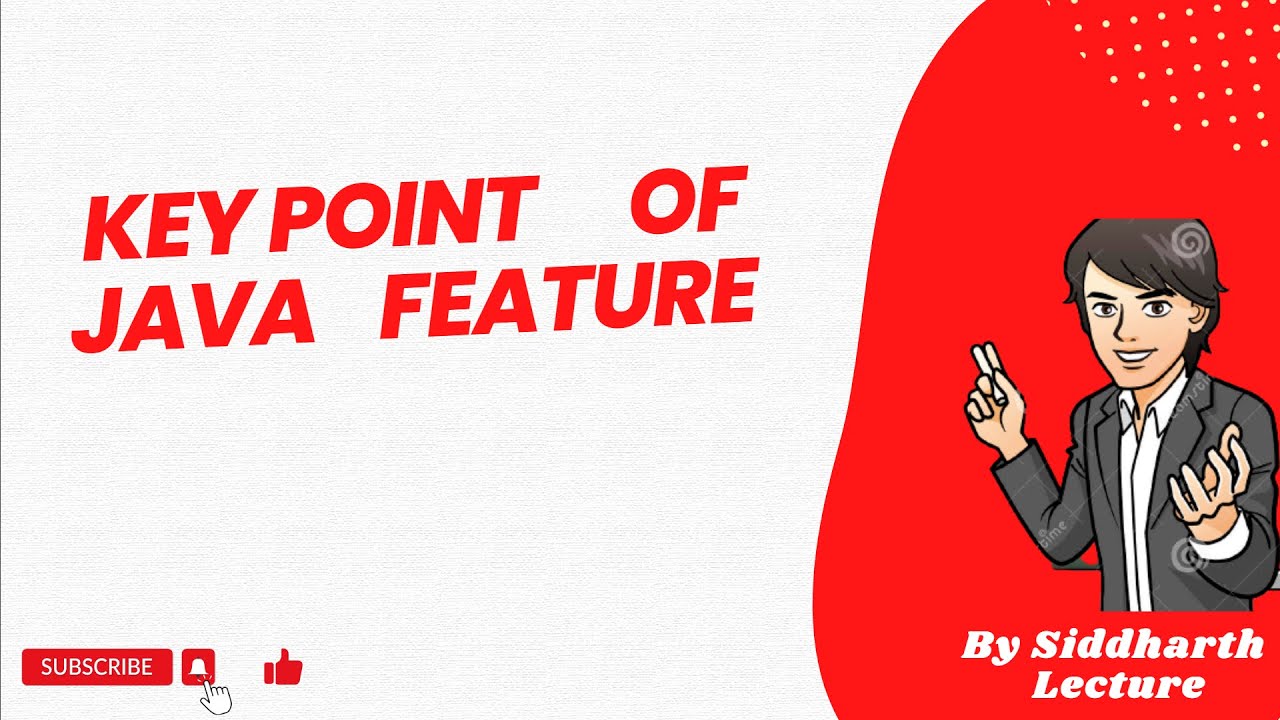 Java Features | Key point Of java Feature | Java | Siddharth Lecture