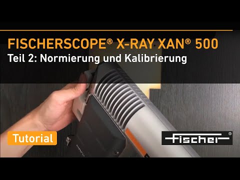 X-RAY XAN 500 Tutorial 2: Normierung, Kalibrierung | Mobiles Röntgenfluoreszenzmessgerät | Fischer