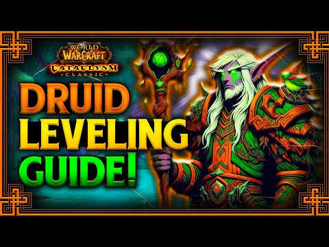 Cataclysm Classic: Druid Leveling Guide (Fastest Methods, Talents, Rotation, Heirlooms)