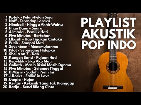 LAGU INDONESIA 2000-AN NOSTALGIA BAND POP HITS | Playlist Full Album Akustik