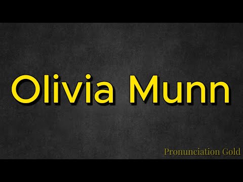 How to Pronounce Olivia Munn - Say it Correctly Every Time!