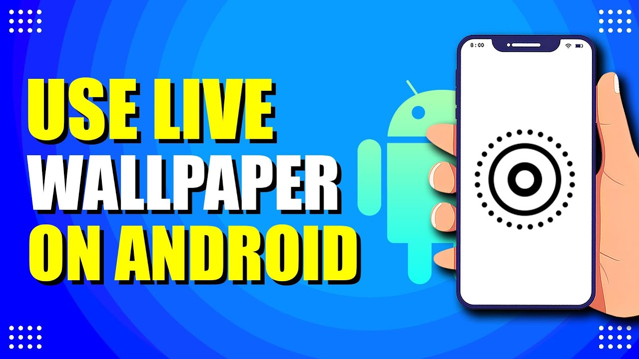 How To Use Live Wallpaper On Android (Easy Method)