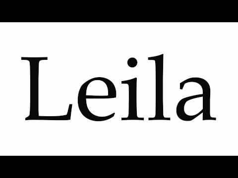 How to Pronounce Leila