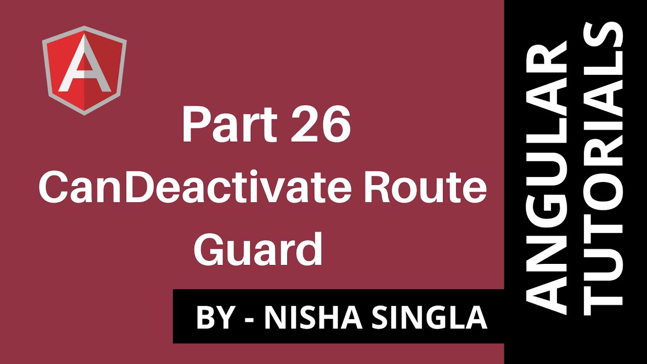 CanDeactivate Route Guard - Angular (Tutorial #26)