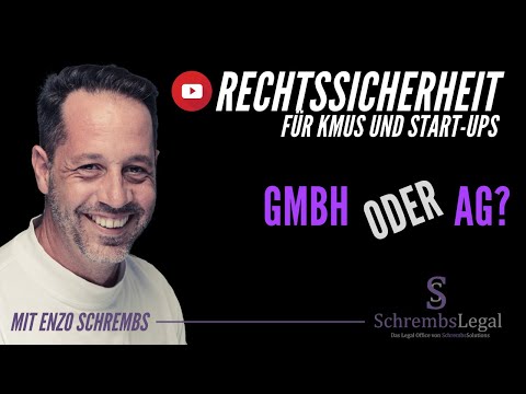 Soll ich eine GmbH oder eine AG gründen?