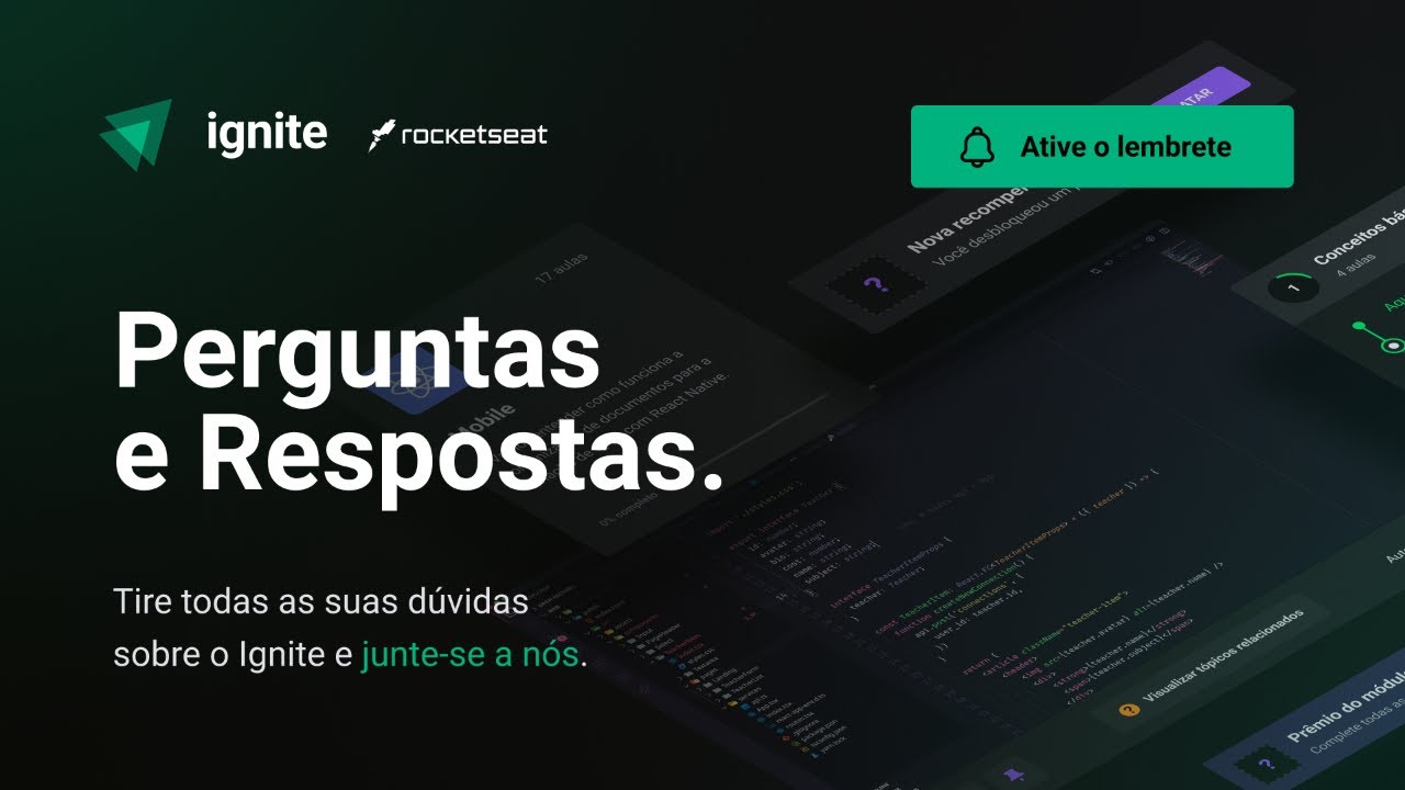 [Ignite] Perguntas & Respostas e Próximos Passos | Rocketseat