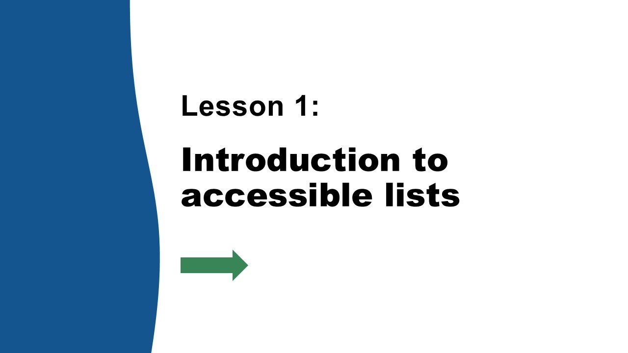 Introduction to Accessible Lists (Module 4, Lesson 1)