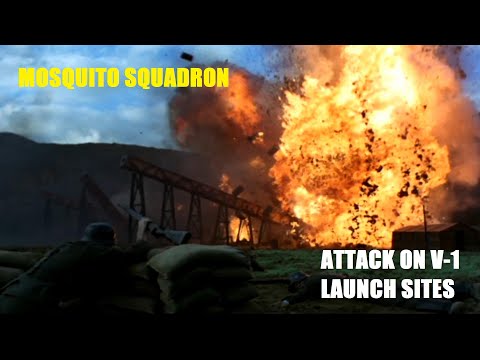 Mosquito Squadron, Attack on V - 1 Launch Sites.