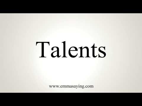 How To Pronounce Talents