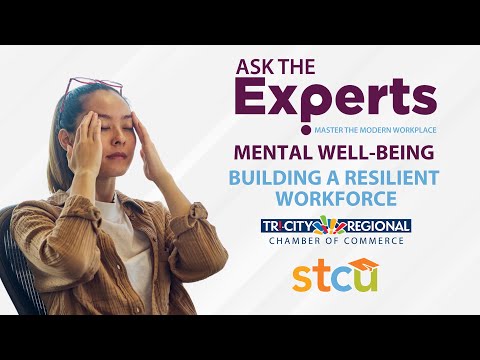 Ask the Experts - Mental Well-Being and Building a Resilient Workforce