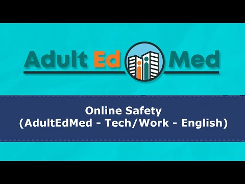Online Safety (Adult Ed Med - Tech/Work - English)