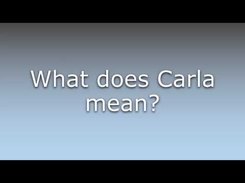 What does Carla mean?