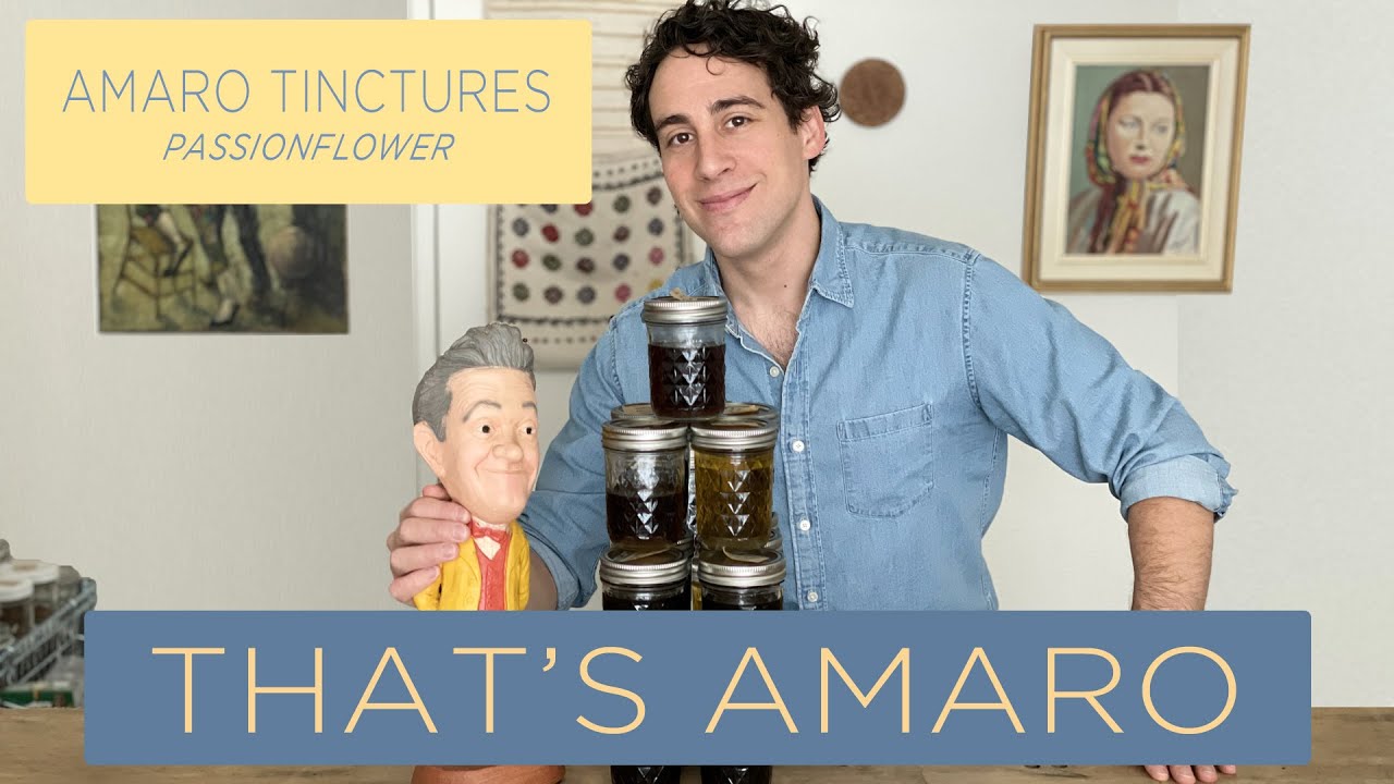 AMARO TINCTURES: Passionflower