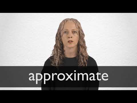 APPROXIMATE definition in American English | Collins English Dictionary