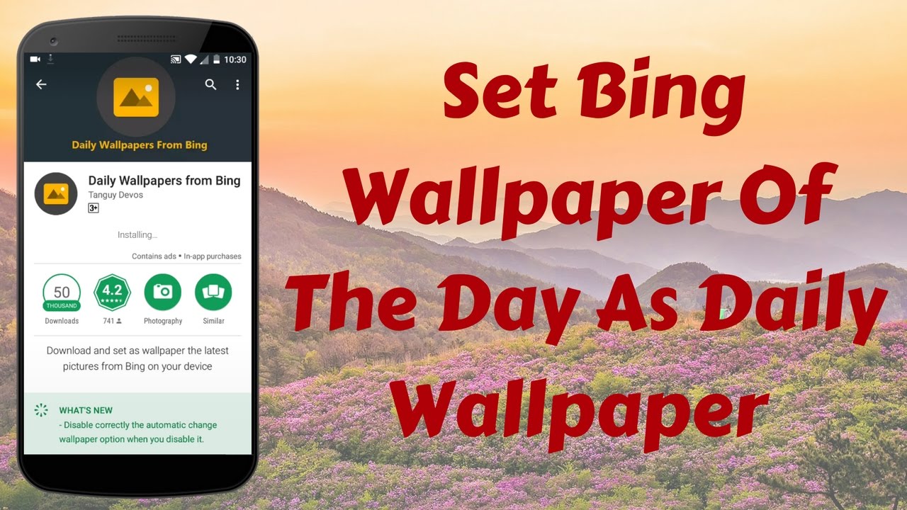 How to Set Bing Wallpaper of the day as daily wallpaper on your Android phone