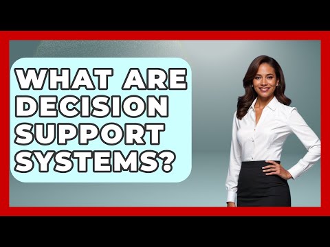 What Are Decision Support Systems? - Tactical Warfare Experts