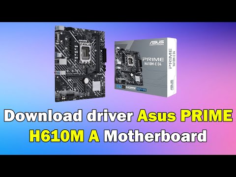 How to Download driver Asus PRIME H610M A Motherboard windows 11 or 10