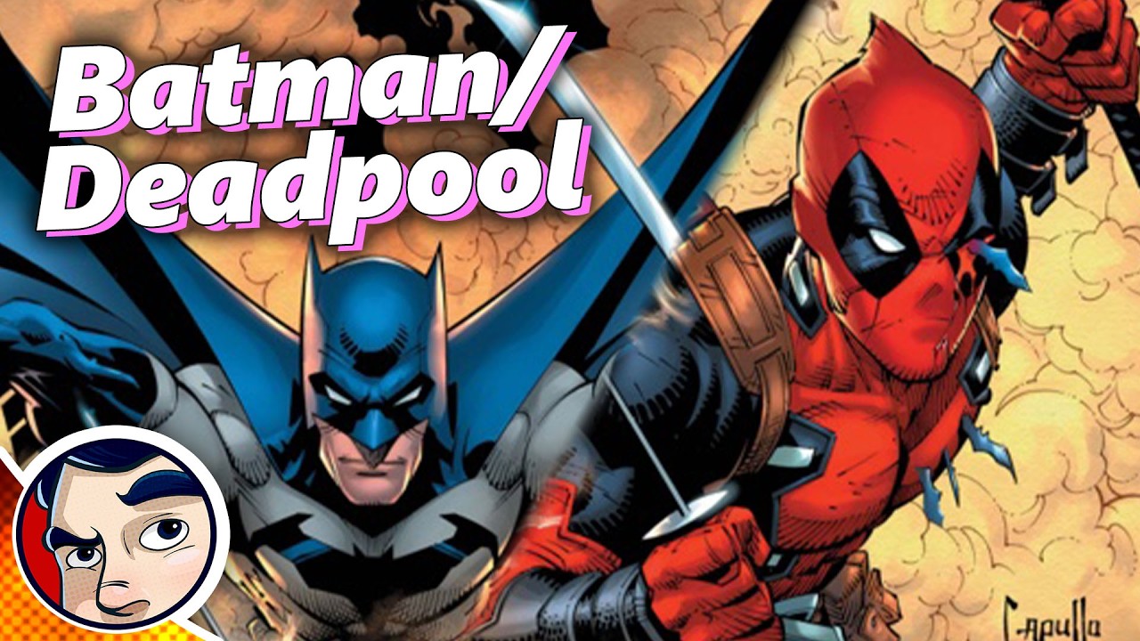 Batman/Deadpool - DC/Marvel Greatest Crossover! - Full Story From Comicstorian
