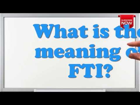 What is the full form of FTI?