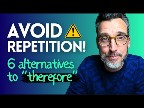 Alternative words for the common English linker "THEREFORE"