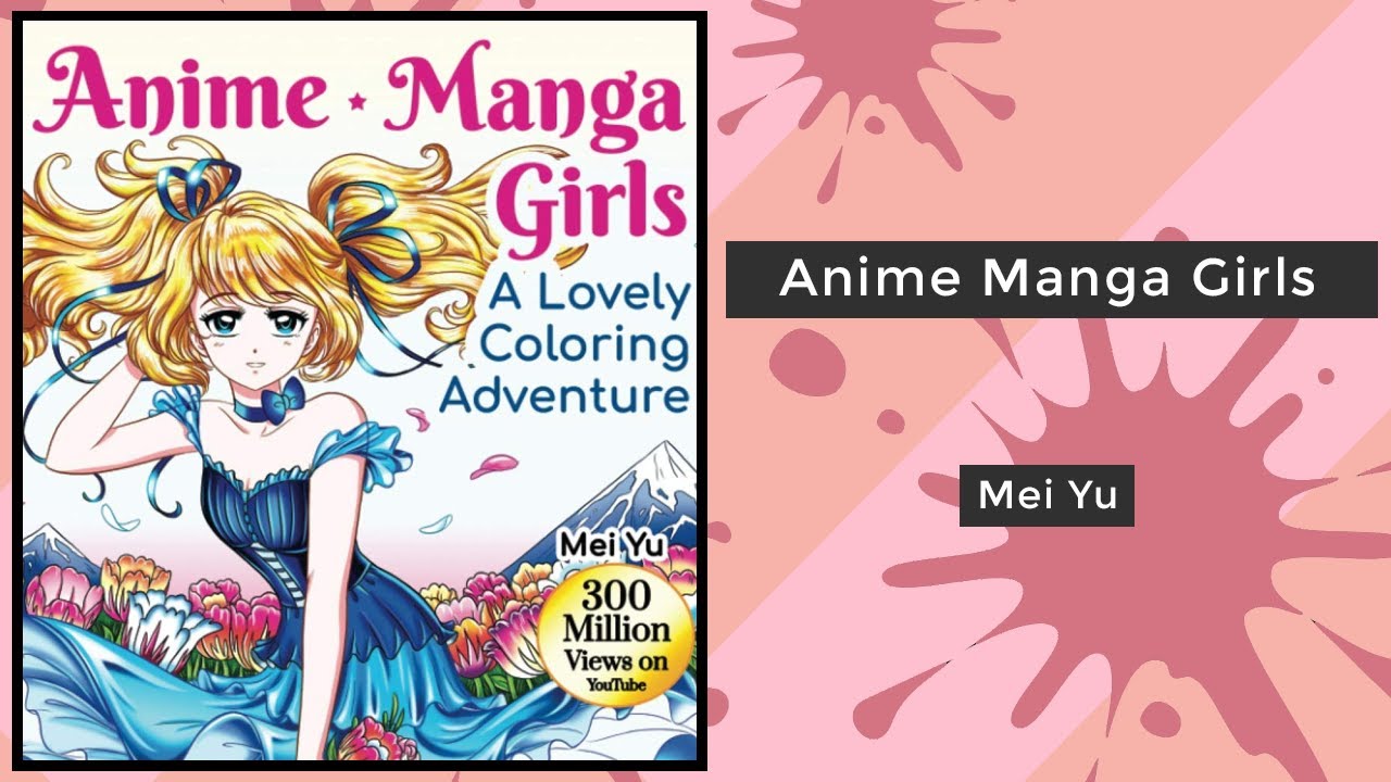 Anime Manga Girls - Mei Yu || Coloring Book Flip
