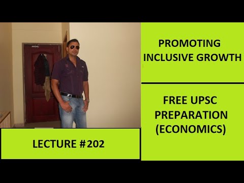 Promoting Inclusive Growth Strategy Video Lecture - UPSC