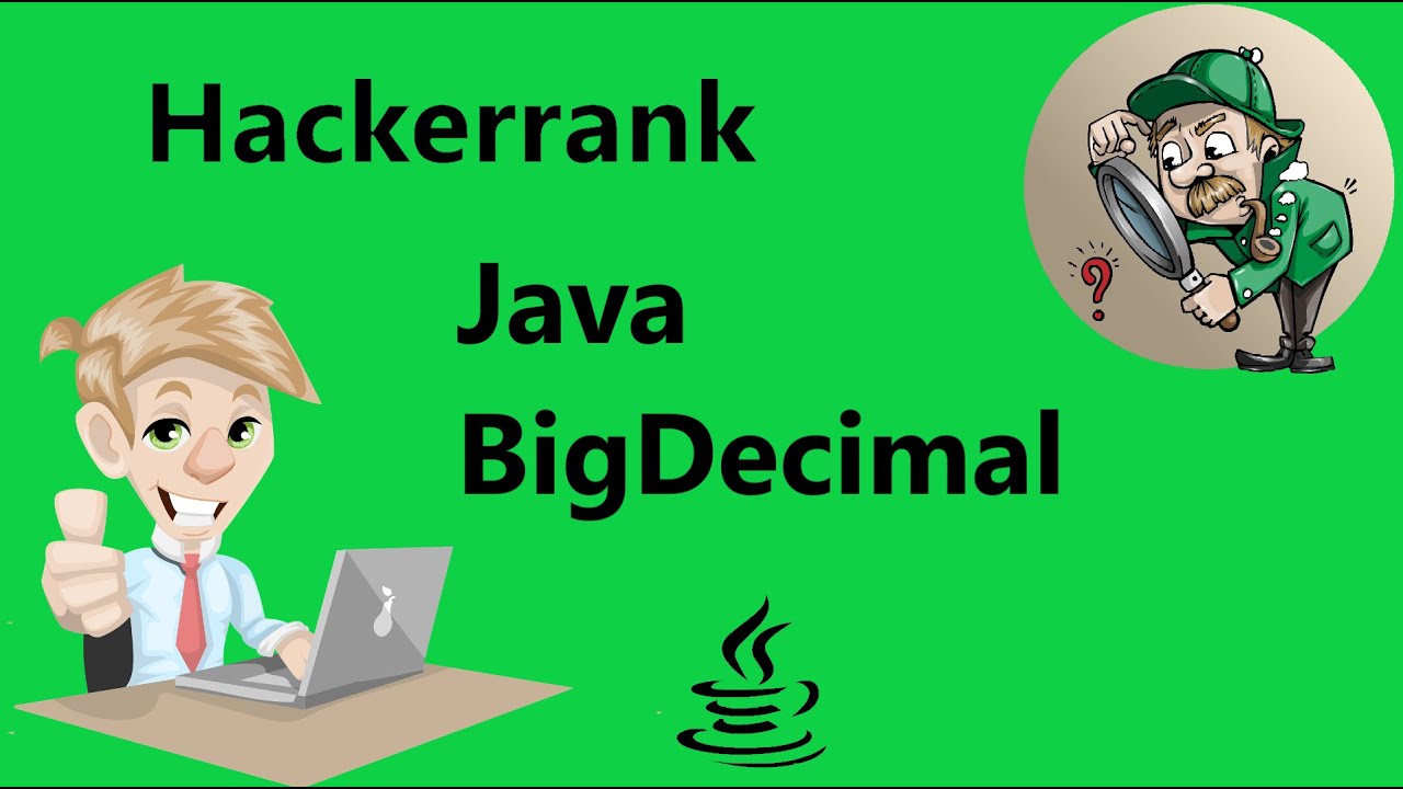 #43 Java BigDecimal Hackerrank Solution - Java 8| Hackerrank Java