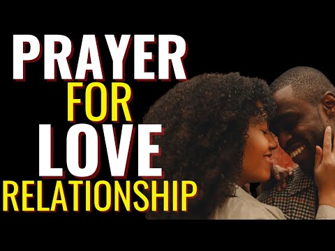 ( SHORT PRAYER 🙏 ) PRAYER FOR LOVE RELATIONSHIP - PRAYER TO FIND A SPOUSE