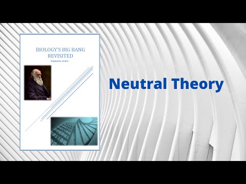 Neutral Theory | Biology's Big Bang - Revisited