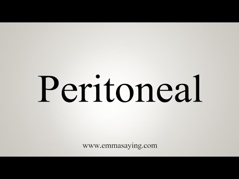 How To Say Peritoneal
