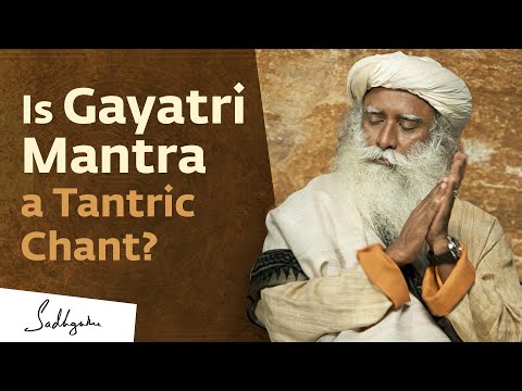 The Power of Gayatri Mantra | Sadhguru