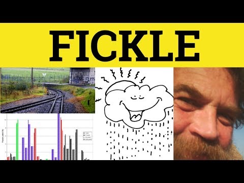 🔵 Fickle Meaning - Fickle Definition - Fickle Examples - Formal Literary English - Fickle