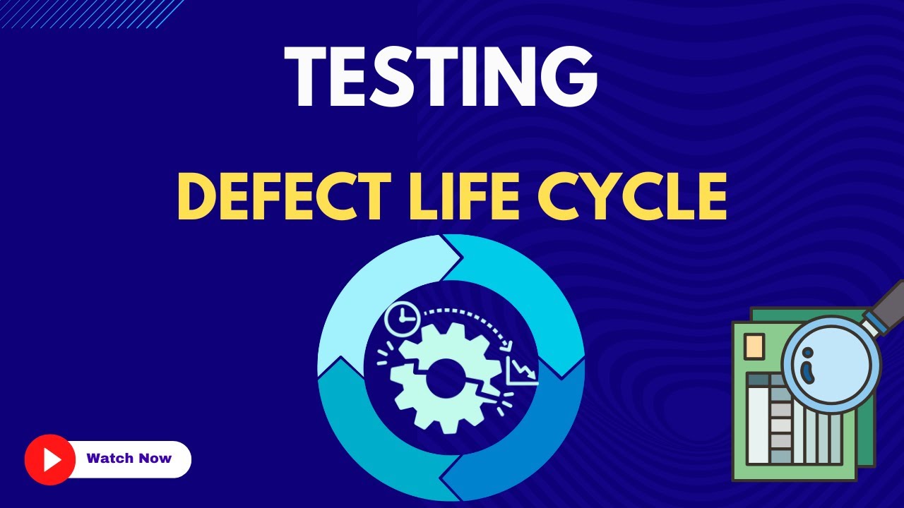 28. Defect Life Cycle
