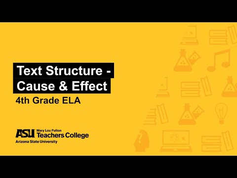 Text Structure - Cause & Effect | Grade 4 | Sun Devil Learning Labs