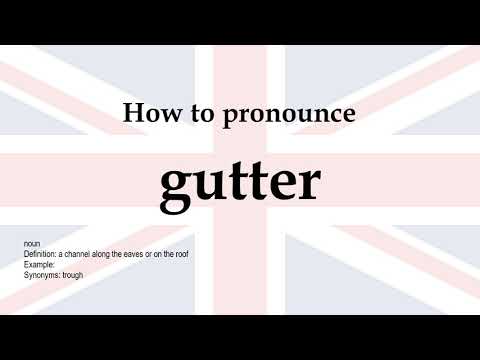 How to pronounce 'gutter' + meaning