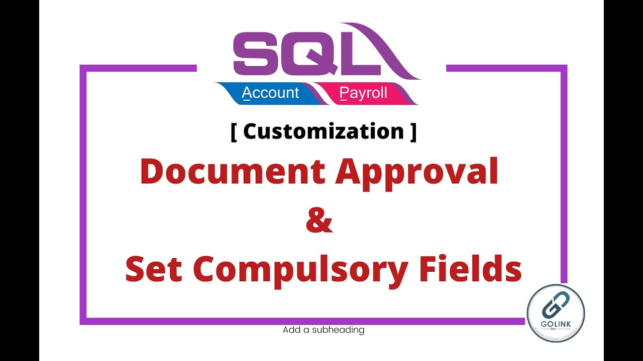 SQL Customization - Document Approval and Setting Compulsory Fields