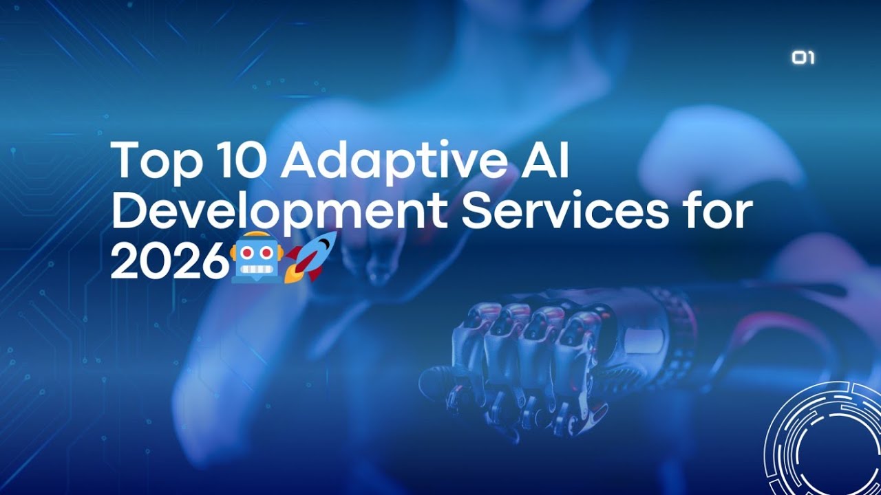Top 10 Adaptive AI Development Services for 2026